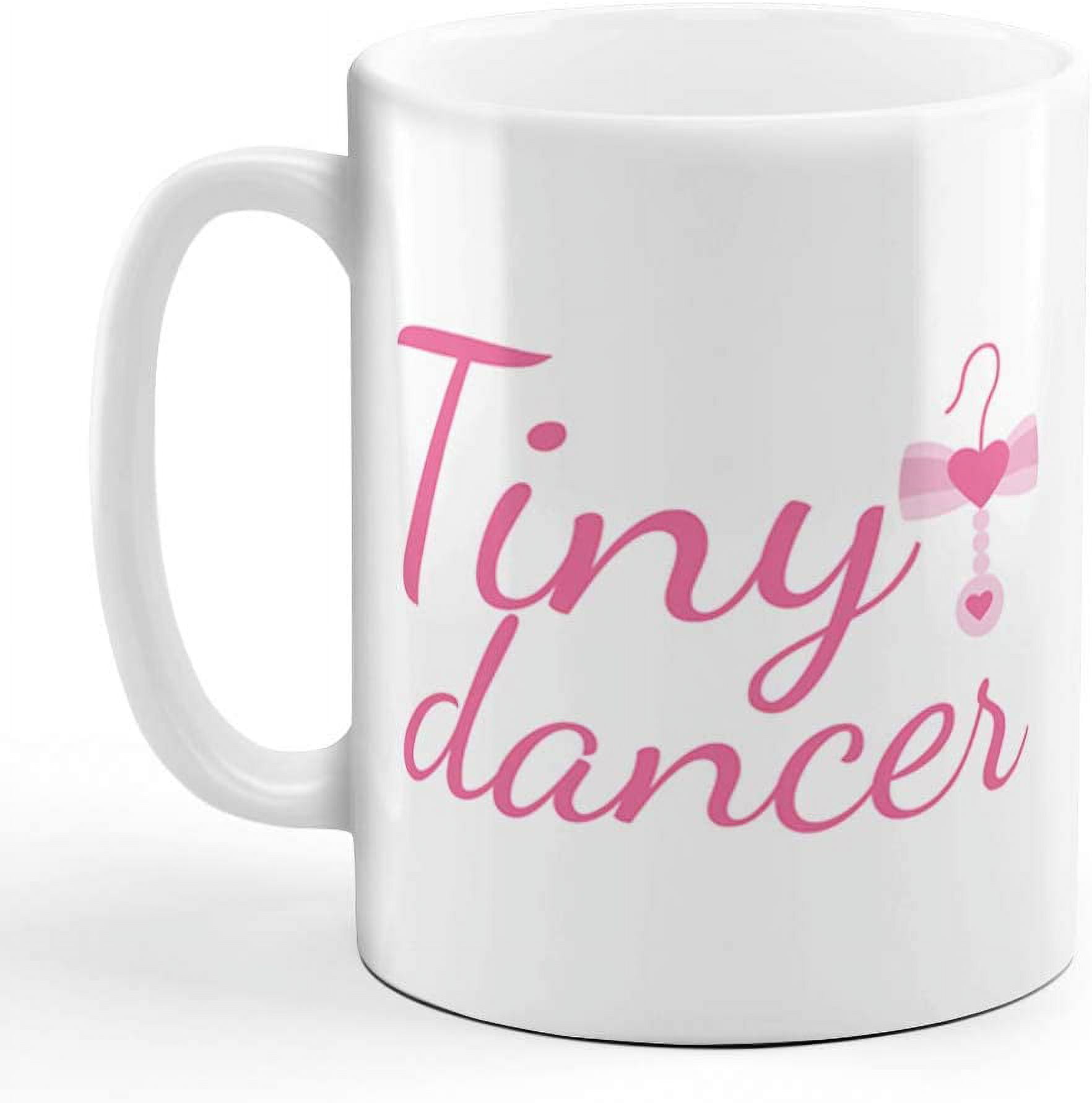 Custom Funny Coffee Mug Coffee Cup Tiny Dancer White Ceramic Tea Cup 11 ...