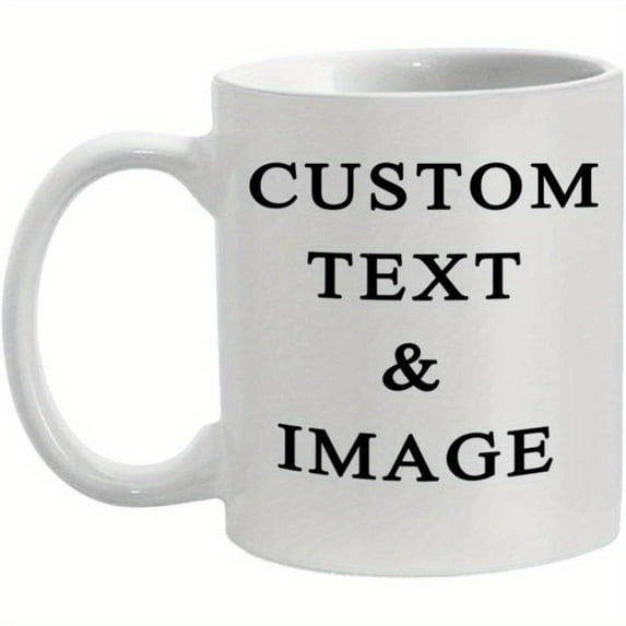 Custom Mug 1pc 11oz Custom White Mug Personalized Text Photo Sturdy ...