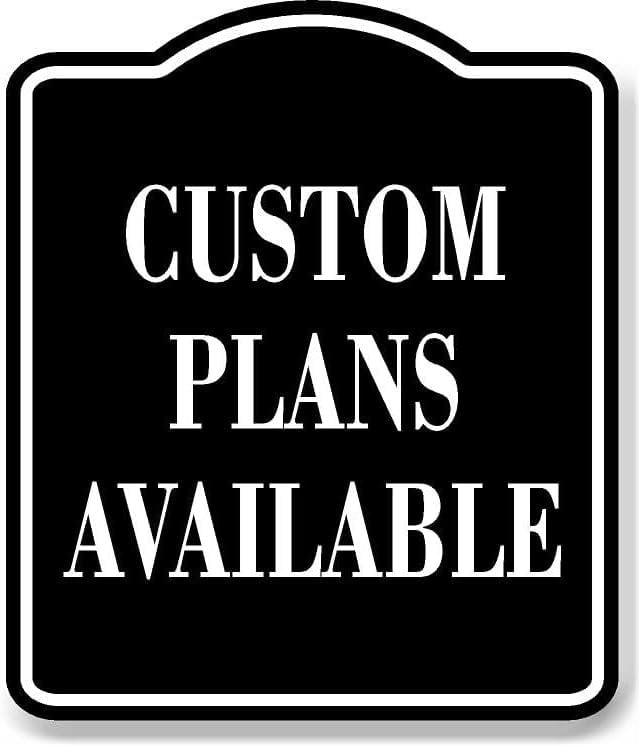 Custom Plans Available BLACK Aluminum Composite Sign, 15"x18" - Walmart.com