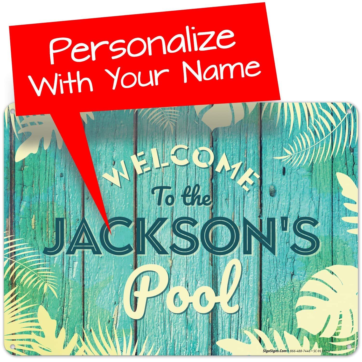 Custom Pool Sign, Welcome to The Pool Sign, 10x14 Inches, Rust Free 0. ...