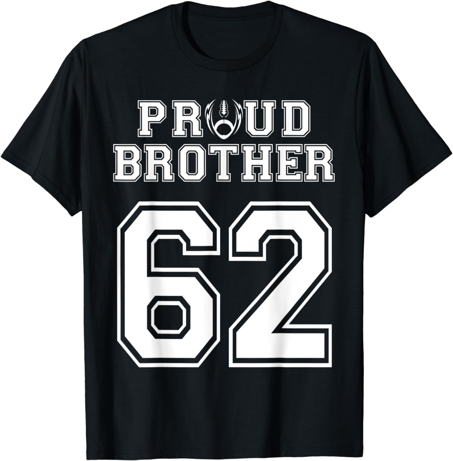 Custom Proud Football Brother Number 62 Personalized For Men T-Shirt ...