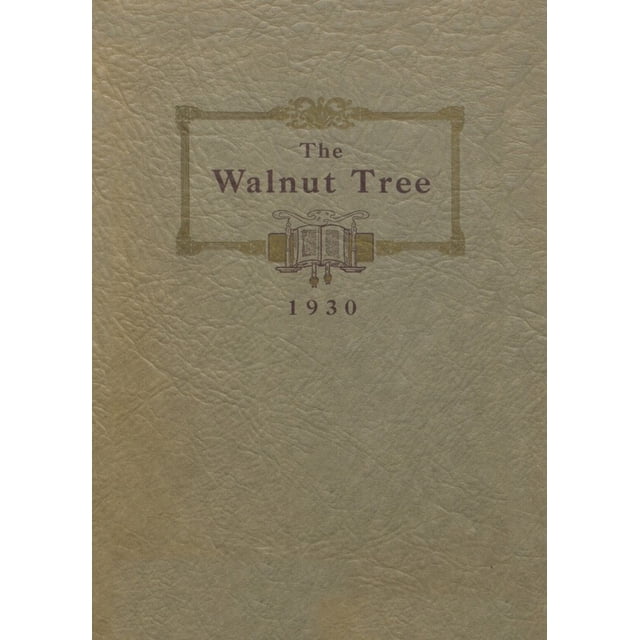 (Custom Reprint) Yearbook: 1930 Walnut High School - Walnut Tree ...