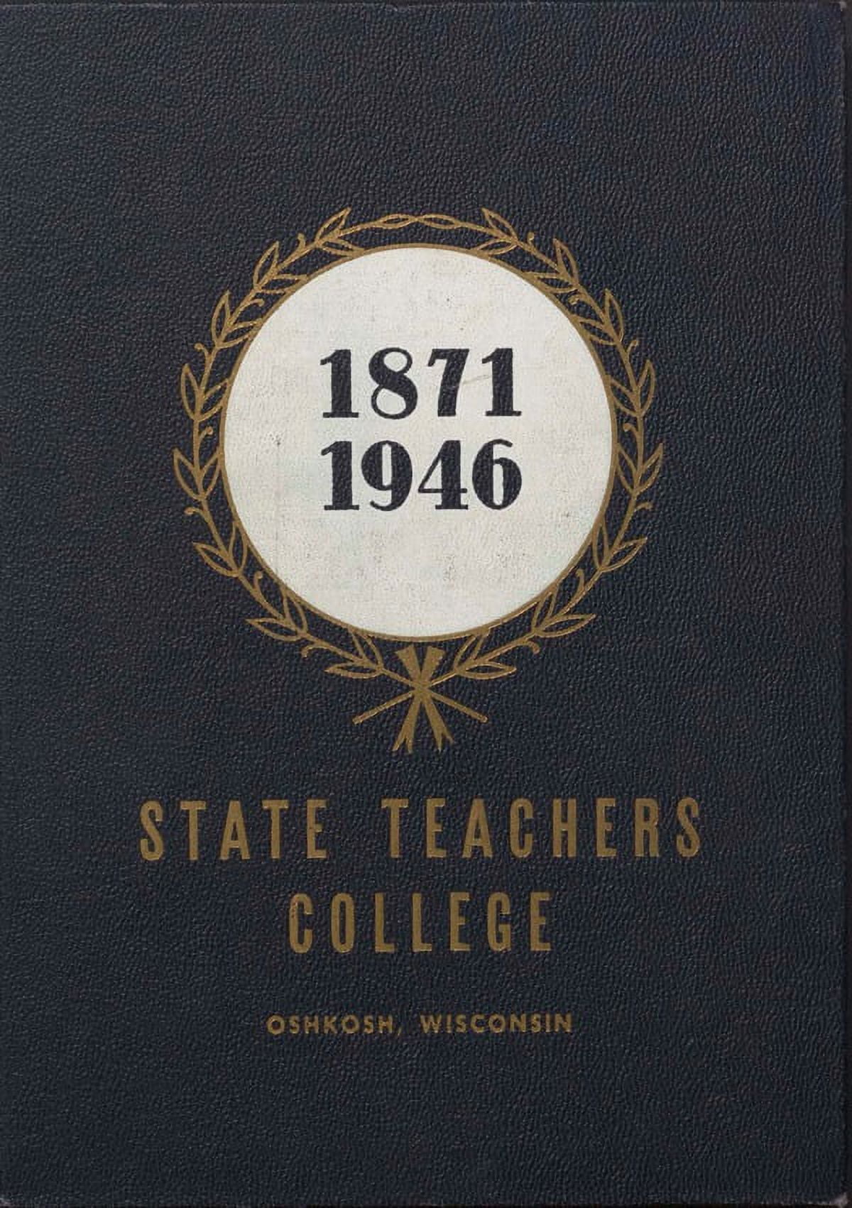 (Custom Reprint) Yearbook: 1946 University of Wisconsin Oshkosh ...
