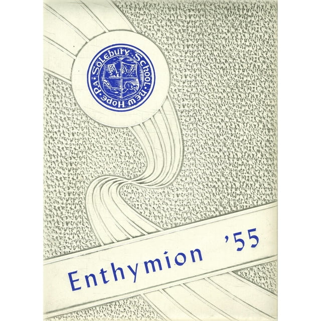 (Custom Reprint) Yearbook: 1955 Solebury School - Enthymion Yearbook ...