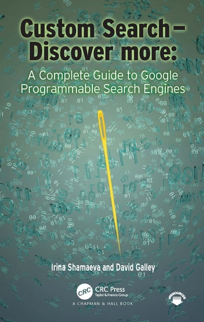 Custom Search - Discover More:: A Complete Guide to Google Programmable ...