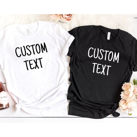 Custom Text TShirt Your Text Here Personalized TshirtsPersonalized ...