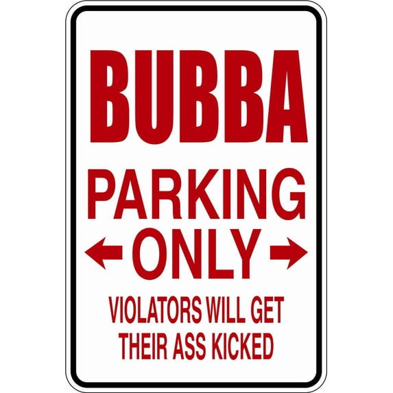 Custom Wall Decal Bubba Picture Art Parking Signs - Peel & Stick ...