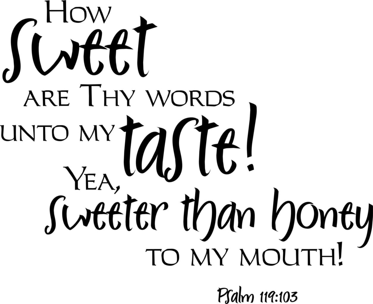 Custom Wall Decal How Sweet Are Thy Words Quotes Living Room Picture ...