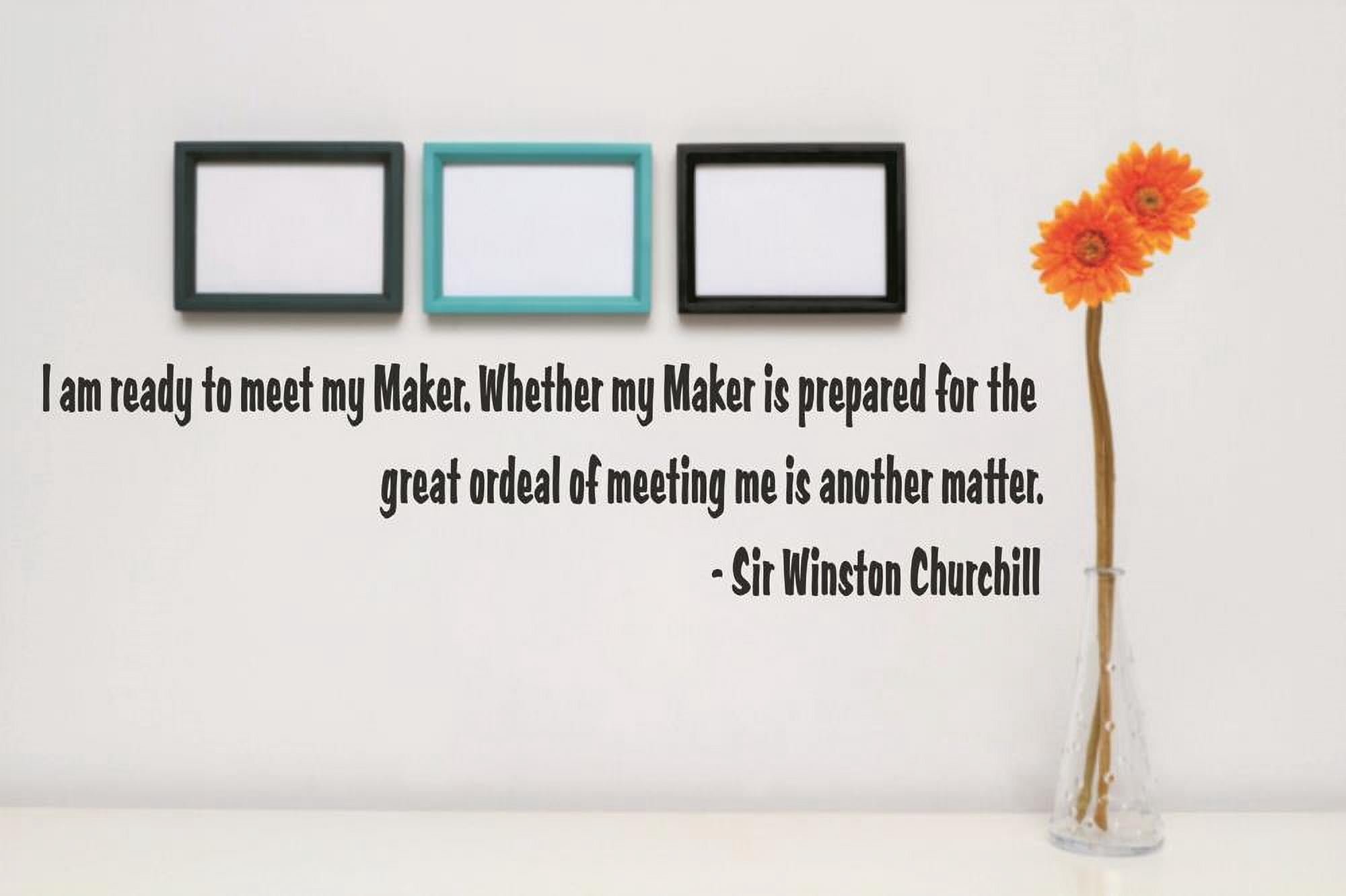 Custom Wall Decal Im ready to meet my Maker Whether my Maker is ...