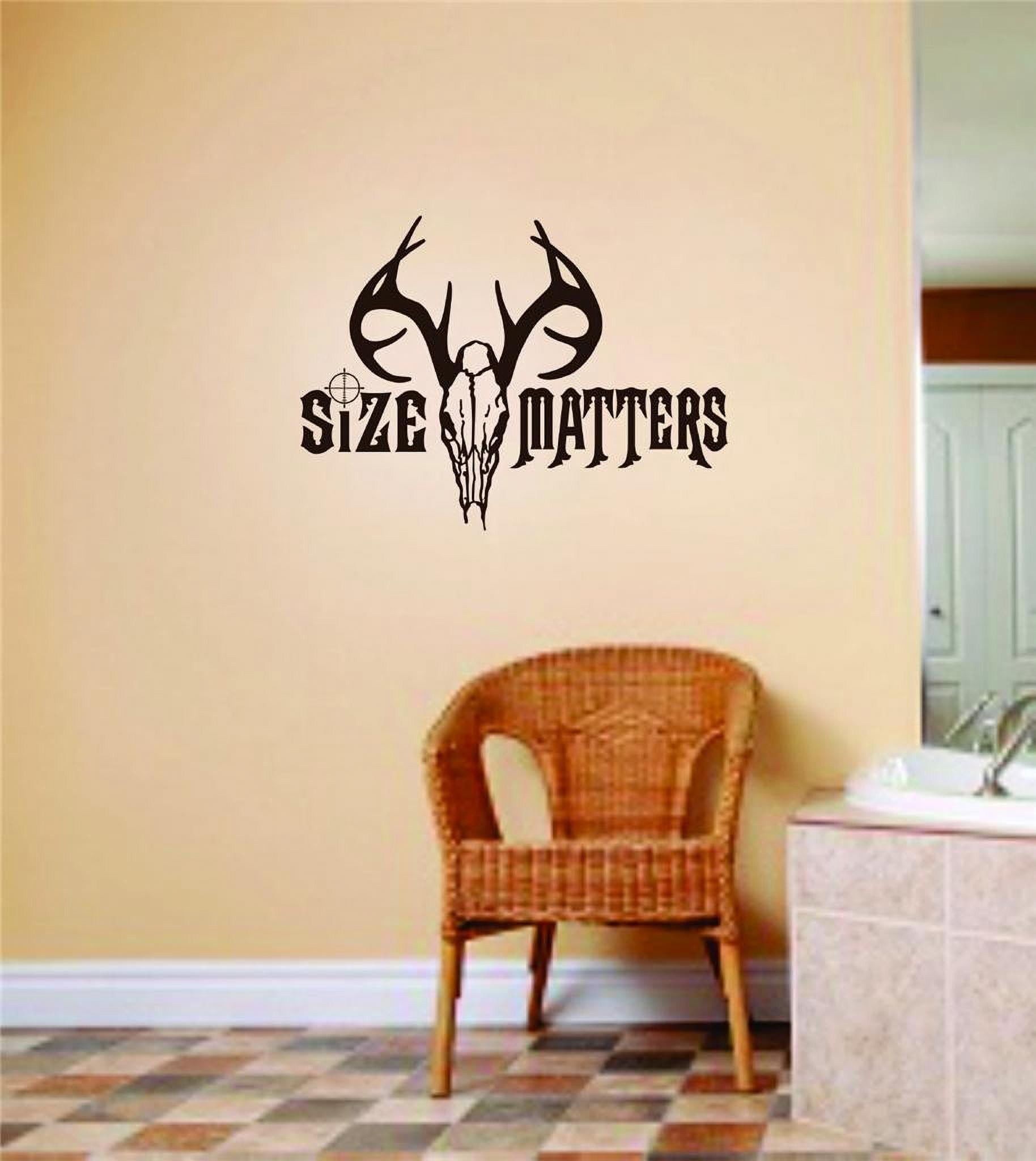 Custom Wall Decal Size DOES Matter Deer Animal Hunter Hobby Mens Vinyl ...