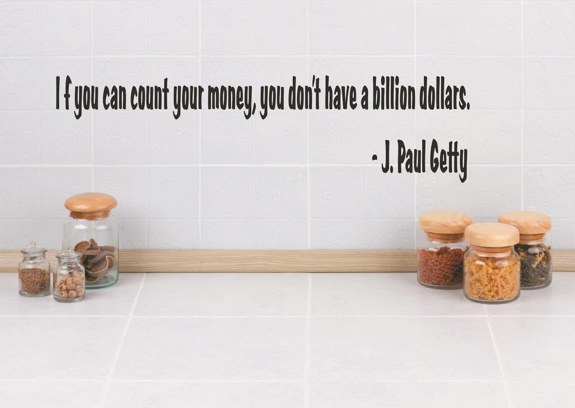 Custom Wall Decal Vinyl Sticker : If you can count your money, you don ...
