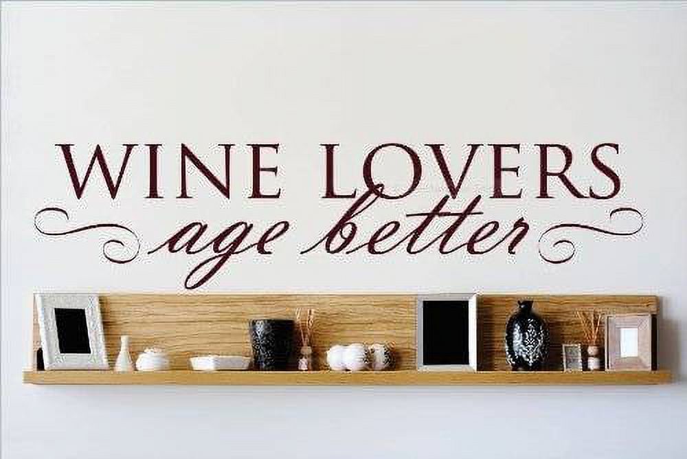 Custom Wall Decal : WINE LOVERS Age Better Beverages Lettering Text ...