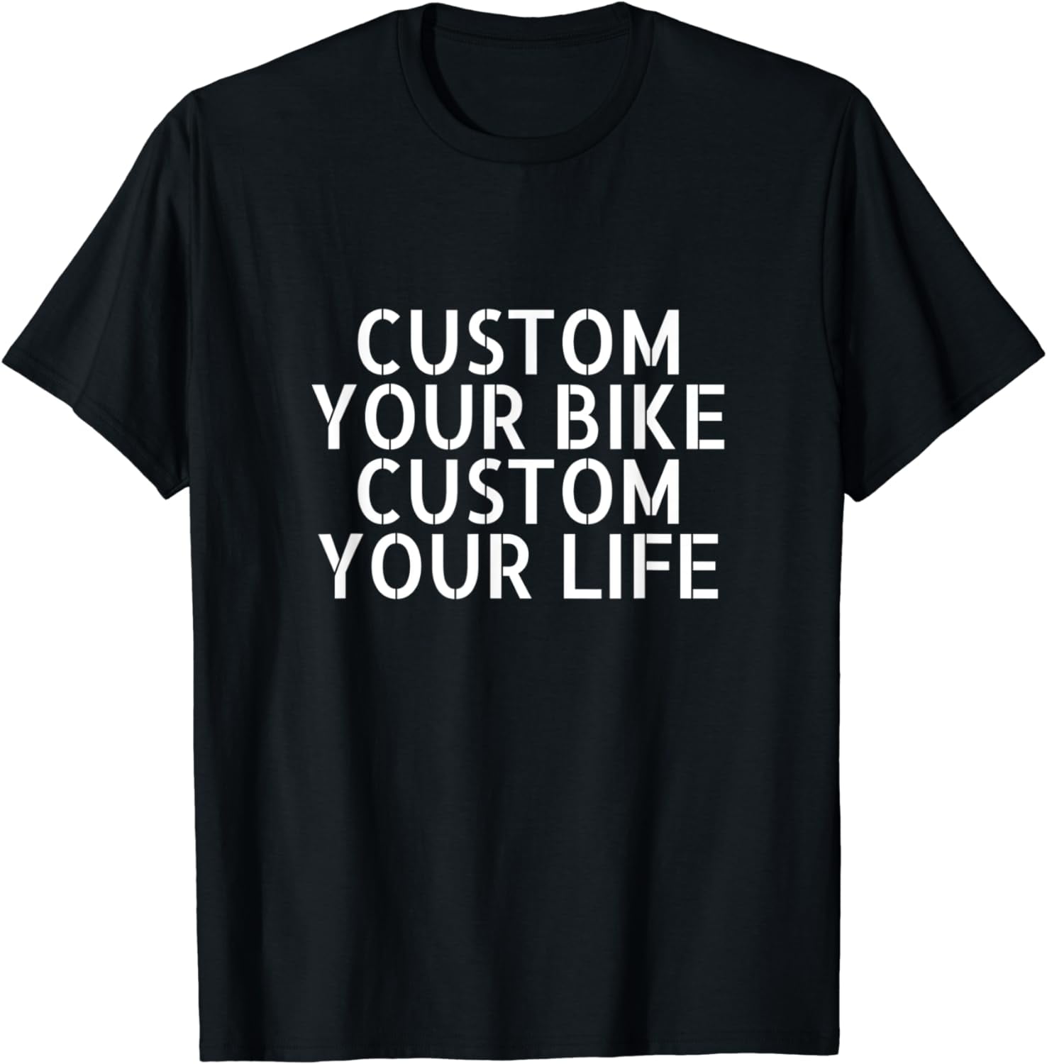 Custom your bike custom your life T-Shirt - Walmart.com