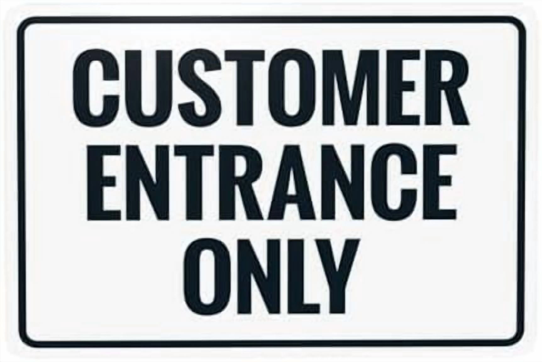 Customer Entrance Only Warning Sign, Security Entrance Metal Signs for ...