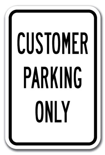 Customer Parking Only Sign 12" x 18" Heavy Gauge Aluminum Signs ...