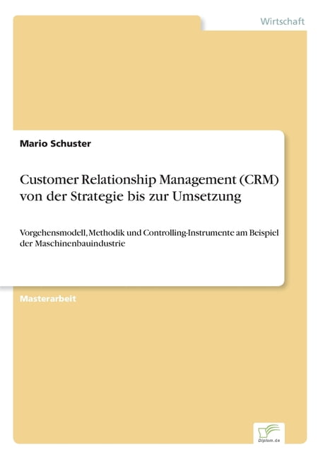 Customer Relationship Management (CRM) von der Strategie bis zur ...