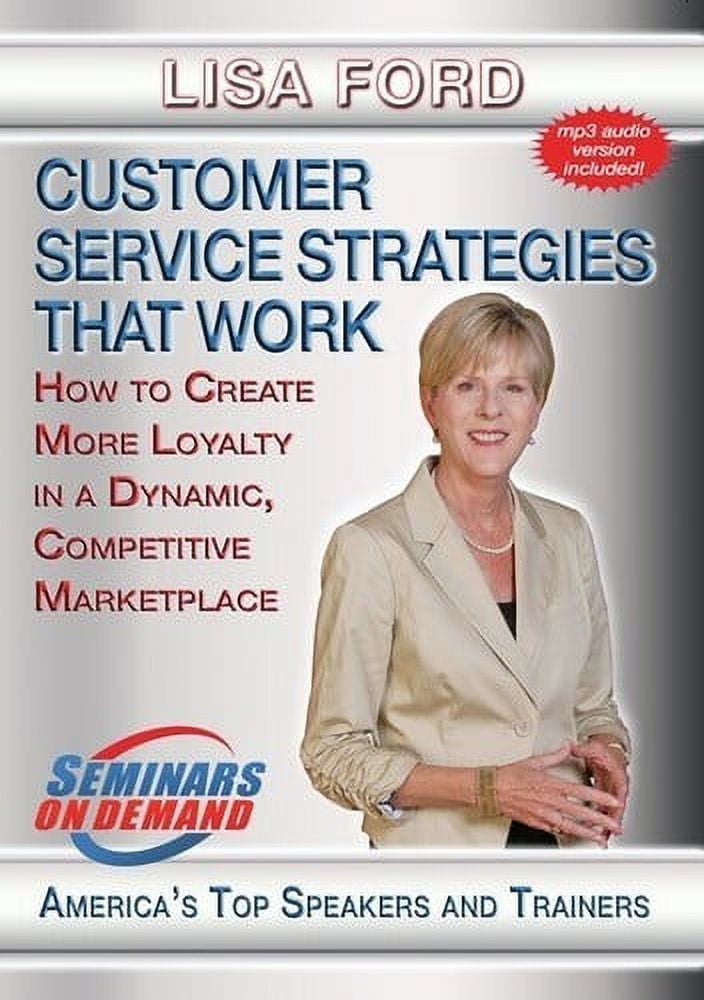 Customer Service Strategies That Work: How To Create More Loyalty In ...
