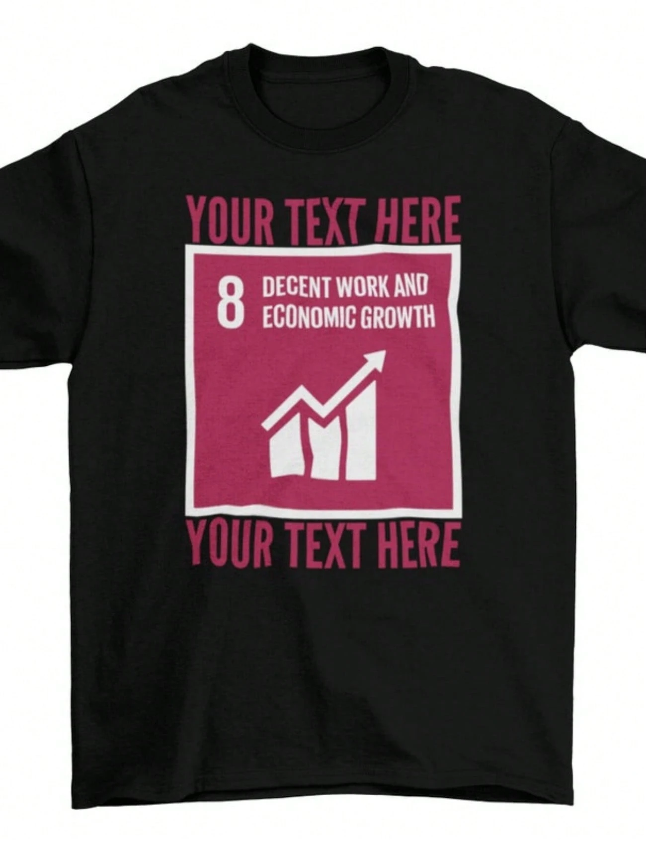 Customizable SDG 8 Decent Work and Economic Growth Graphic T-Shirt ...