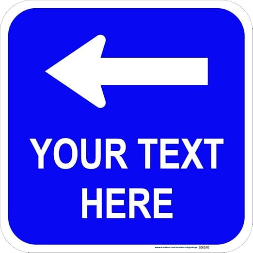 Customizable Square Left Arrow Sign, 3M Reflective Sheeting, Highest ...