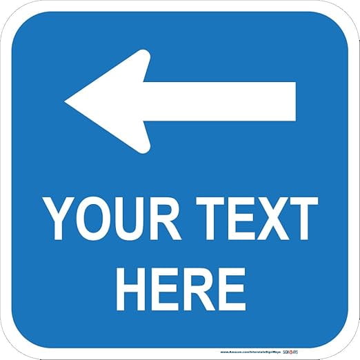 Customizable Square Left Arrow Sign, 3M Reflective Sheeting, Highest ...