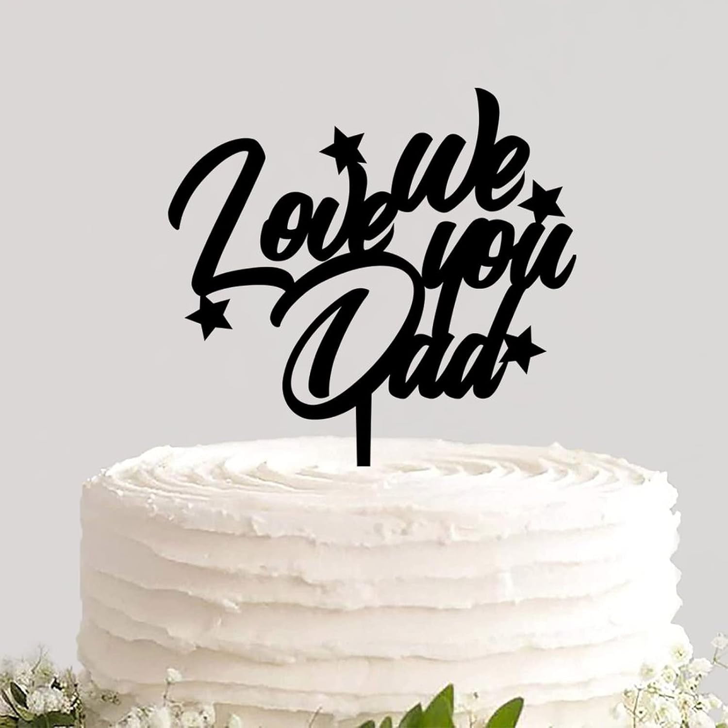 Customized Acrylic Cake Topper Pick We Love You Dad Decorative Pastry ...