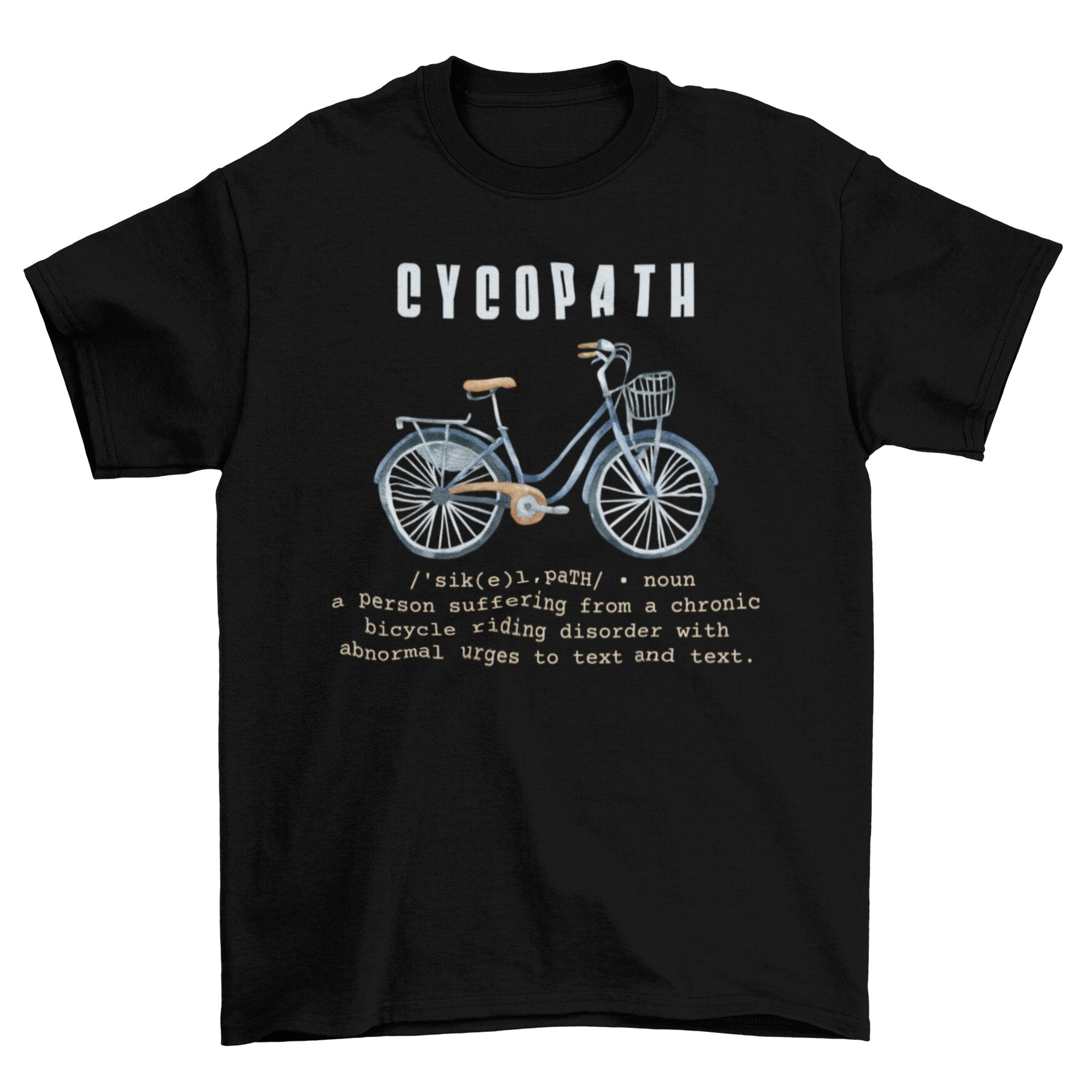 Customized Cycopath A Person Suffering From A Chronic Bicycle Riding ...