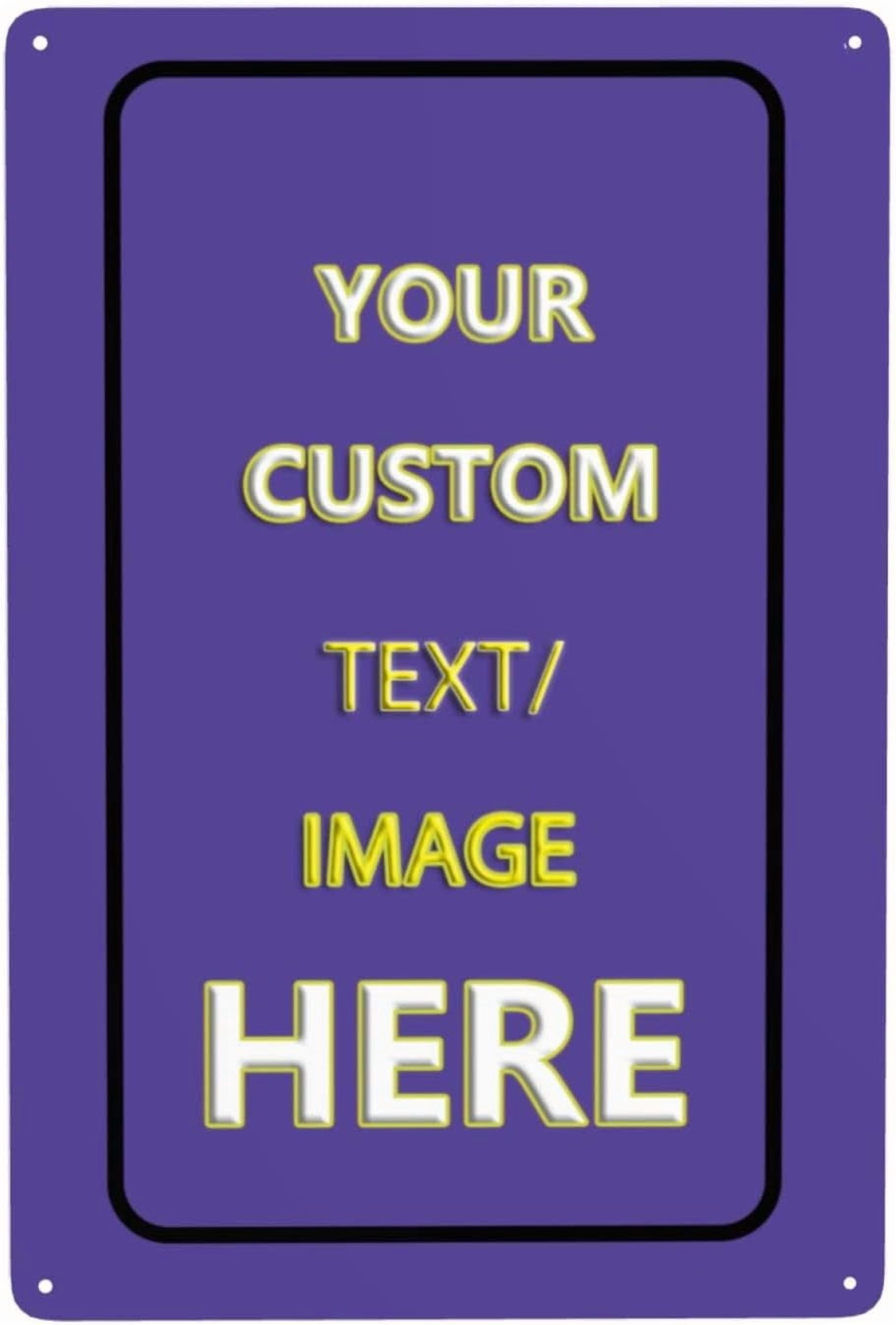 Customized Metal Signs, Personalized Tin Signs with Picture Text Logo ...