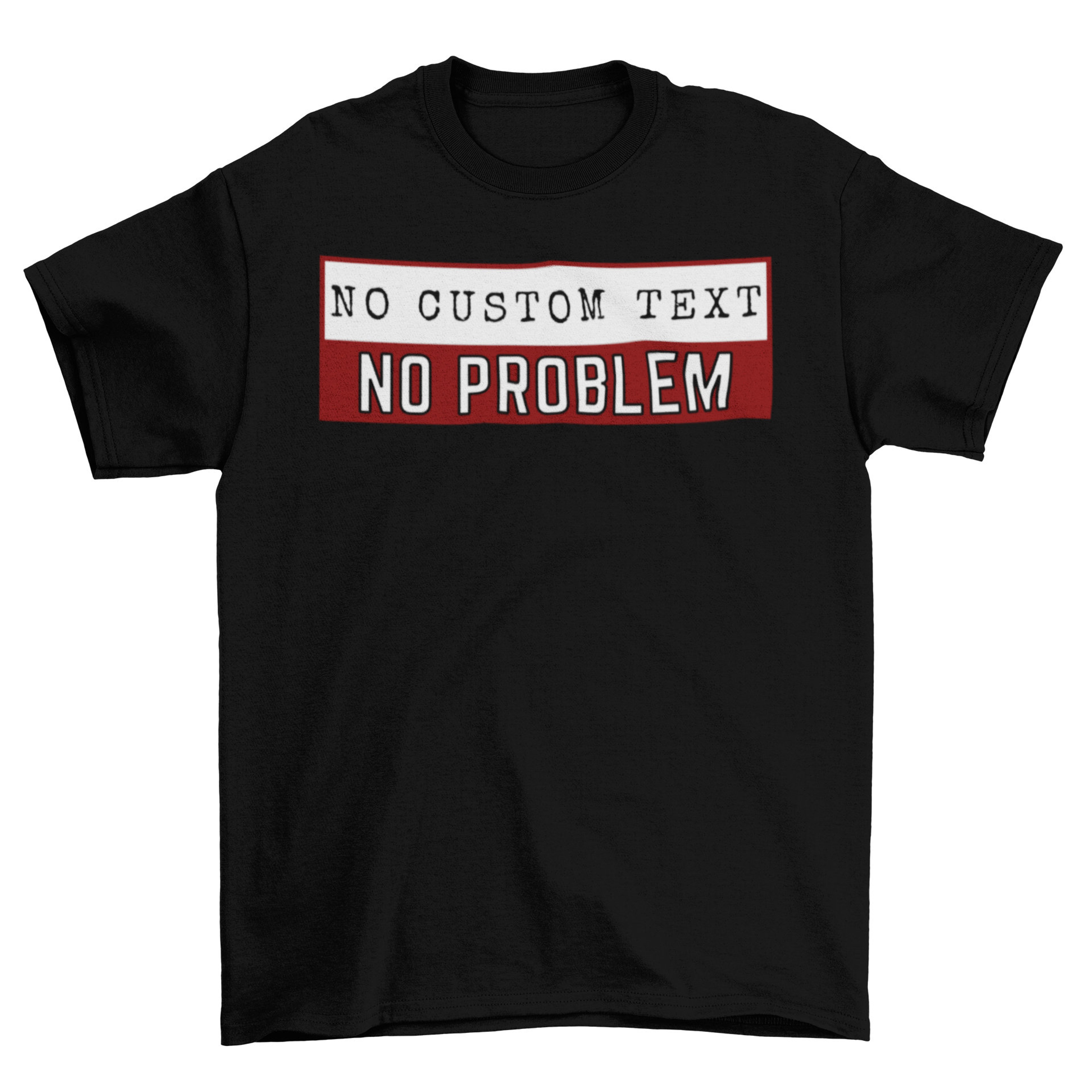 Customized No Boyfriend No Problem Shirt, Custom Text, Custom Shirt ...