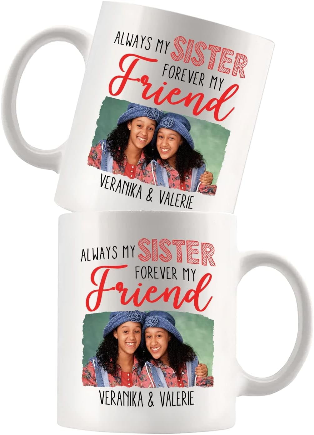 Customized Sisters White Ceramic Coffee Mug Gift Ideas, Always My ...