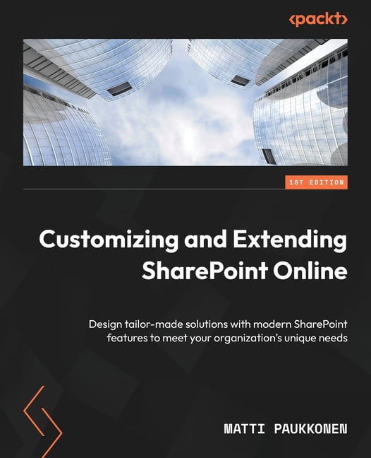 Customizing and Extending SharePoint Online: Design tailor-made ...