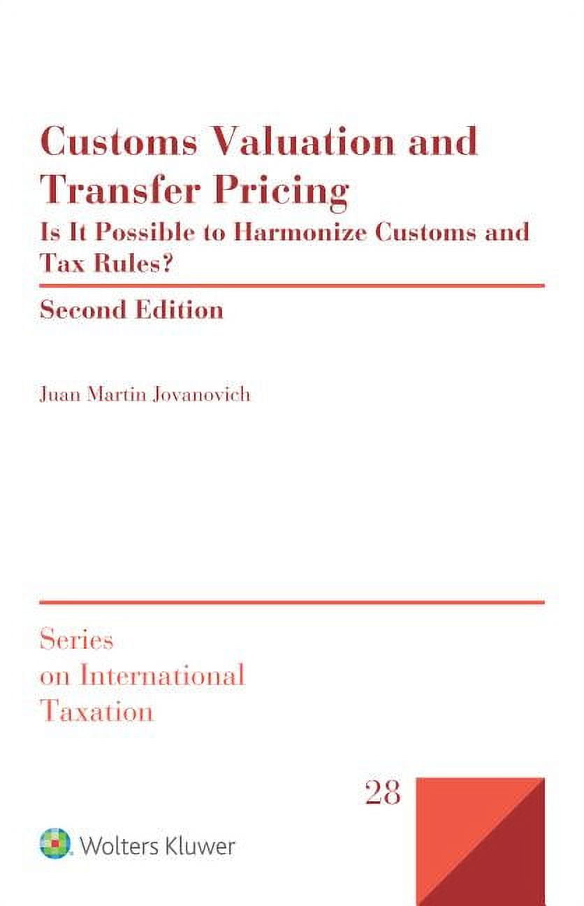 Customs Valuation and Transfer Pricing: Is it Possible to Harmonize ...