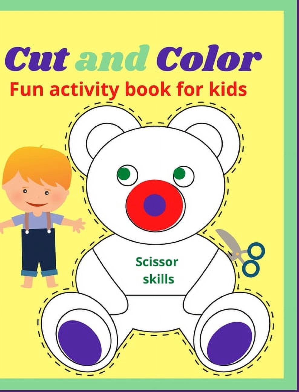 Cut and Color Scissor Skills : Fun activity book for kids Amazing ...