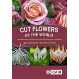 Cut Flowers of the World: Identification, Production and Post-Harvest ...