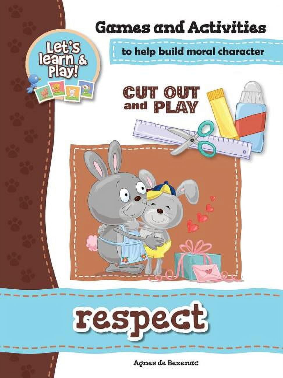 Cut Out and Play: Respect - Games and Activities: Games and Activities ...