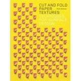 Cut and Fold Paper Textures : Techniques for Surface Design (Paperback ...