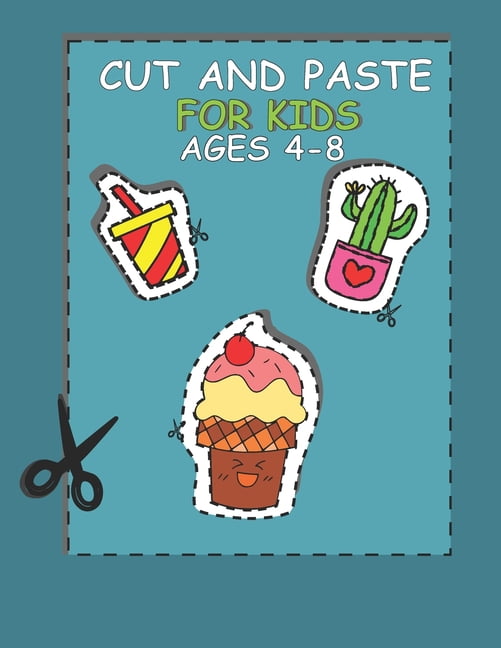 Cut and Paste for Kids Ages 4-8: Cut and glue activity book preschool ...