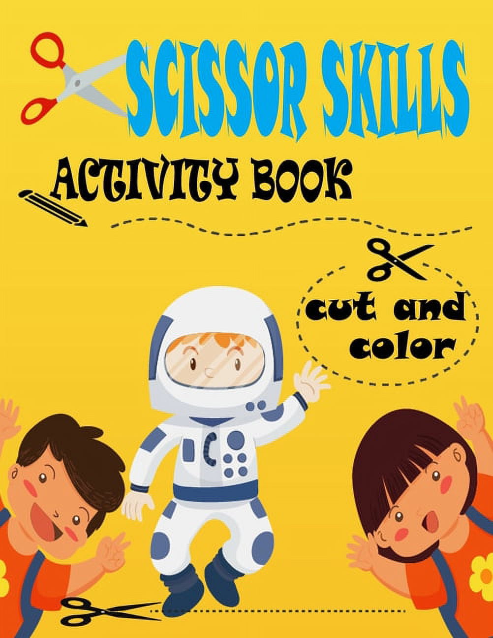 Cut and color Scissor Skills Activity Book: 51 Cutting and Paste Skills ...