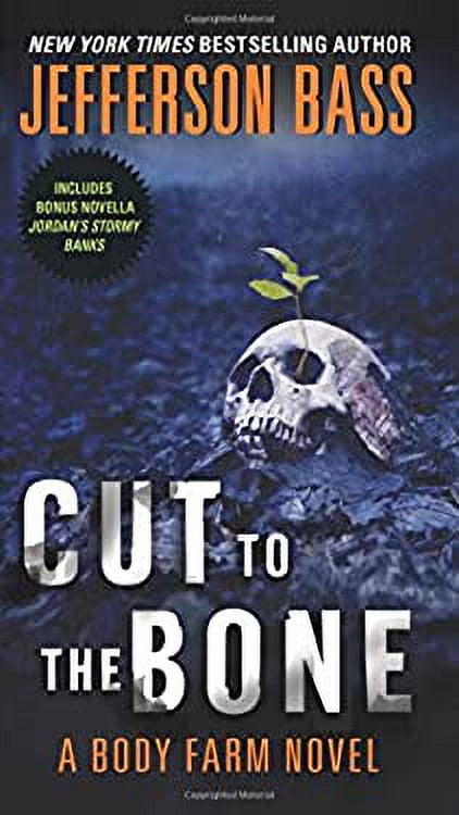 Pre-Owned Cut to the Bone : A Body Farm Novel 9780062262318 Used ...