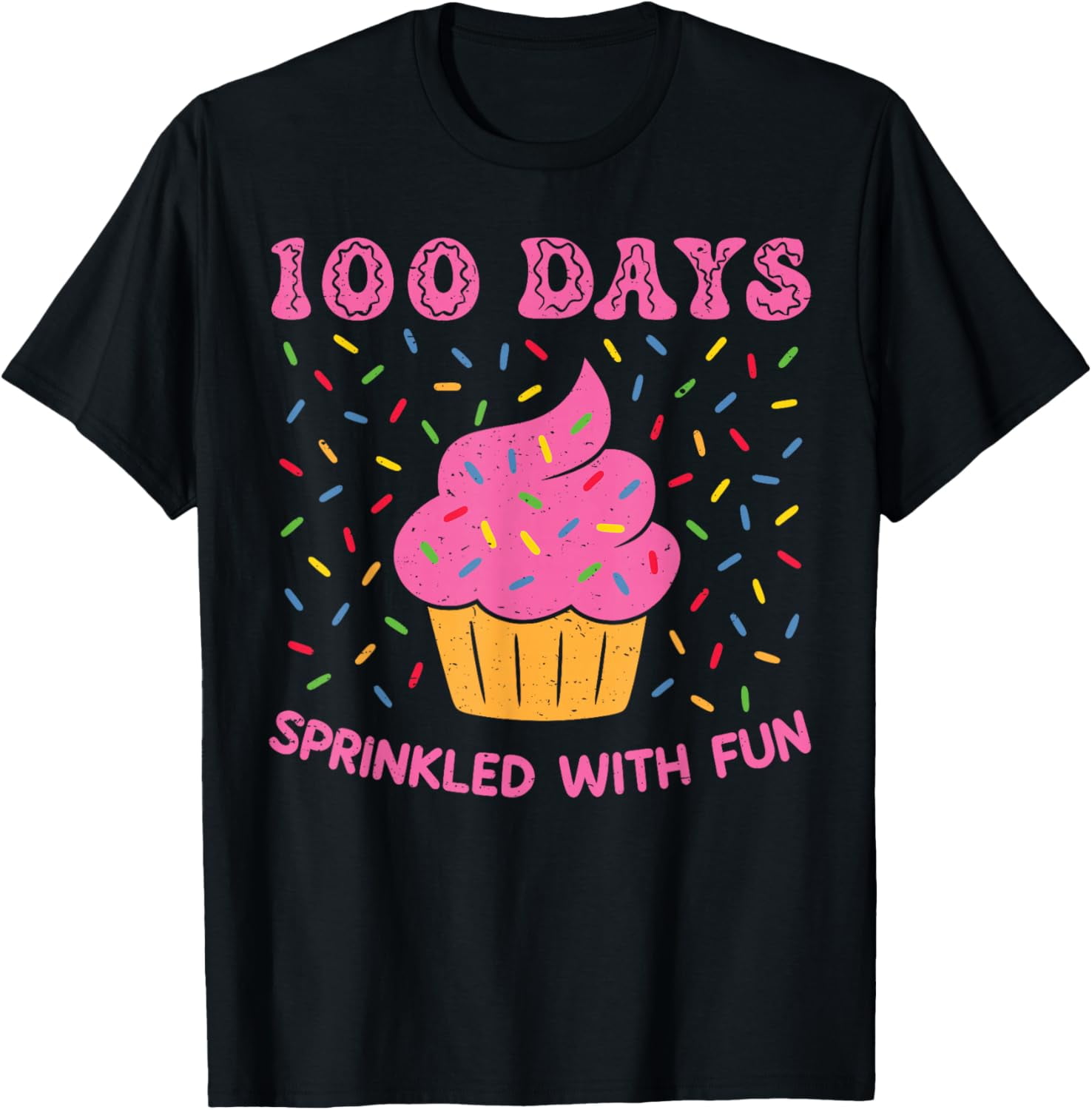 Cute 100 Days School Celebration Cupcake Colorful Sprinkle Adult T ...