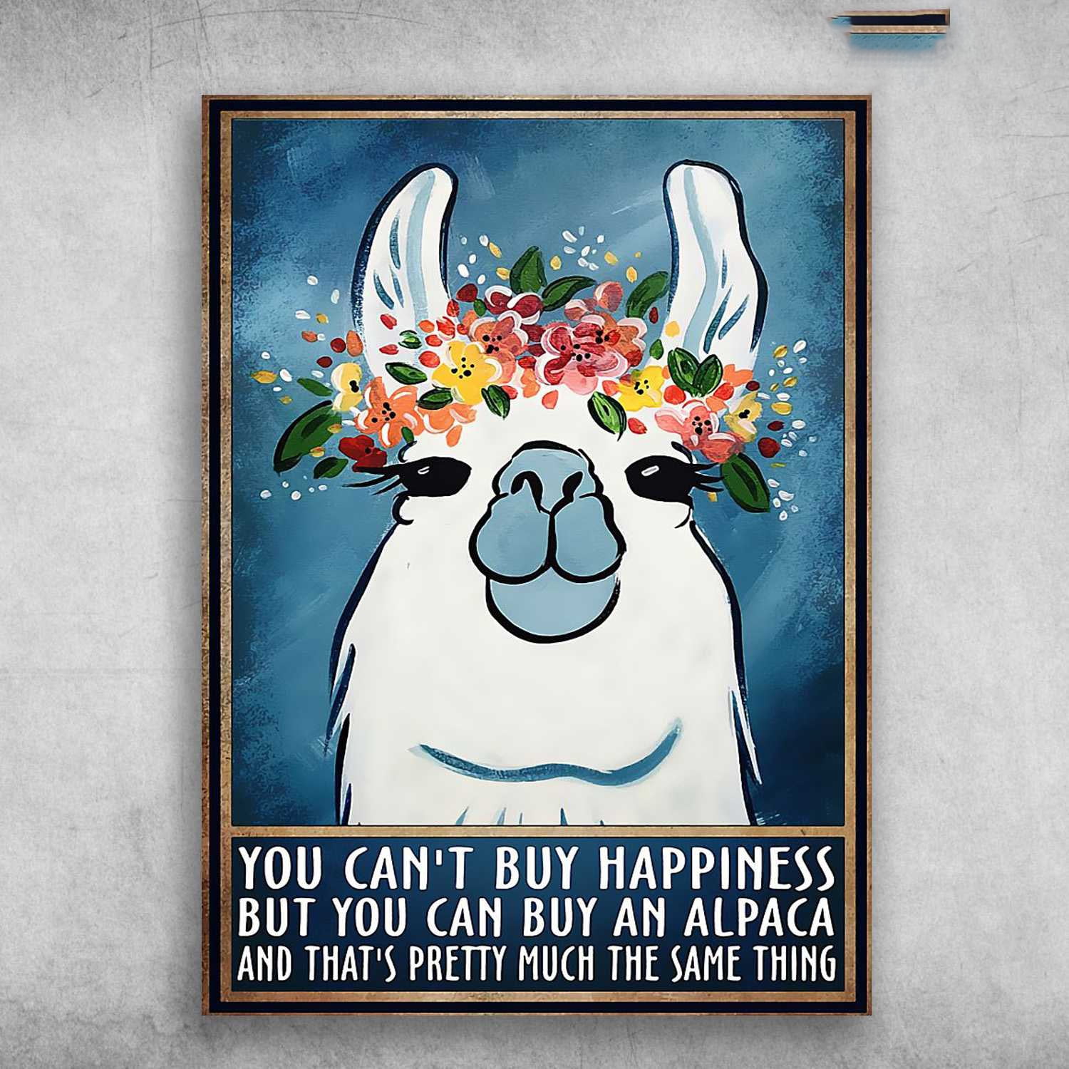 Cute Alpaca, Alpaca Poster, You Can't But Happiness, But You Can Buy An ...