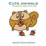 Cute Animals Coloring Book for Kids: Cute Animals Coloring Book for ...