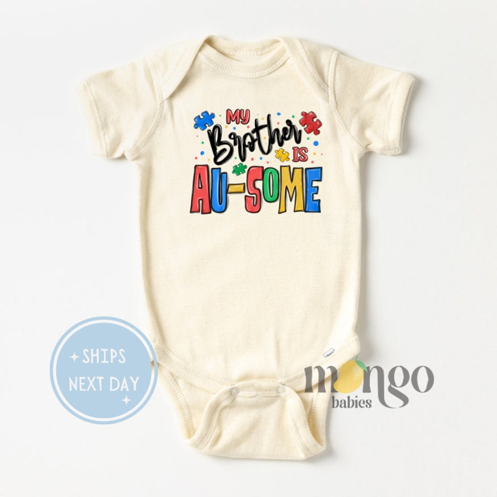 Cute Autistic Supporter Baby Onesies My Brother Au-Some Cute Baby ...