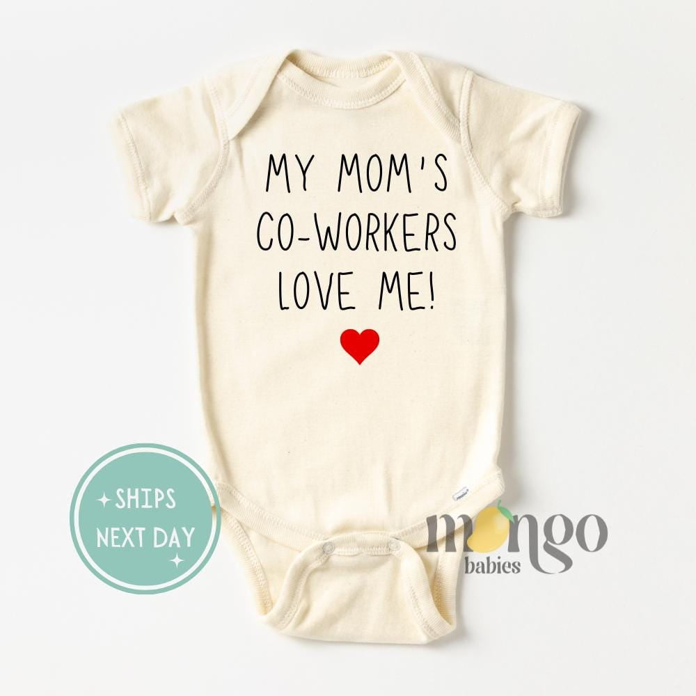 Cute Baby Onesies My Mom'S Co-Workers Love Me Newborn Gift For Baby ...