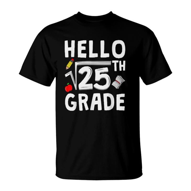 Cute Back To School Hello 5Th Grade Math Square Root Of 25 Ver2 TShirt ...