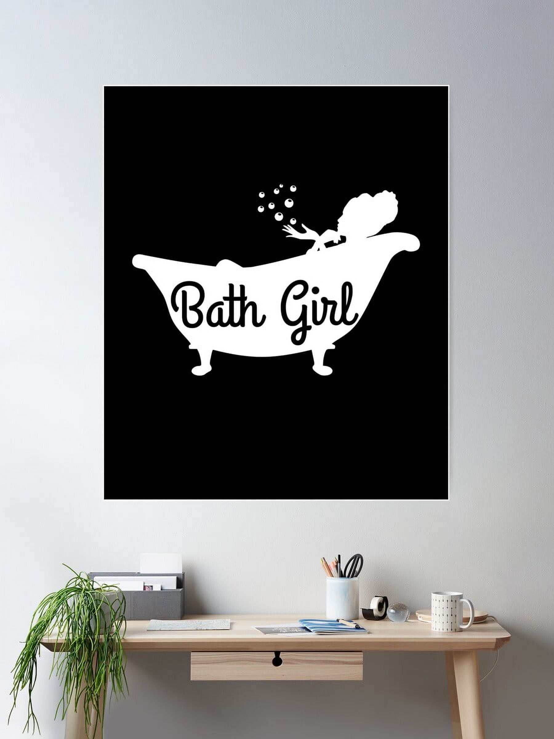 Cute Bath Girl Pun For A Bad Girl Poster Wall Art, Modern Wall Decor ...