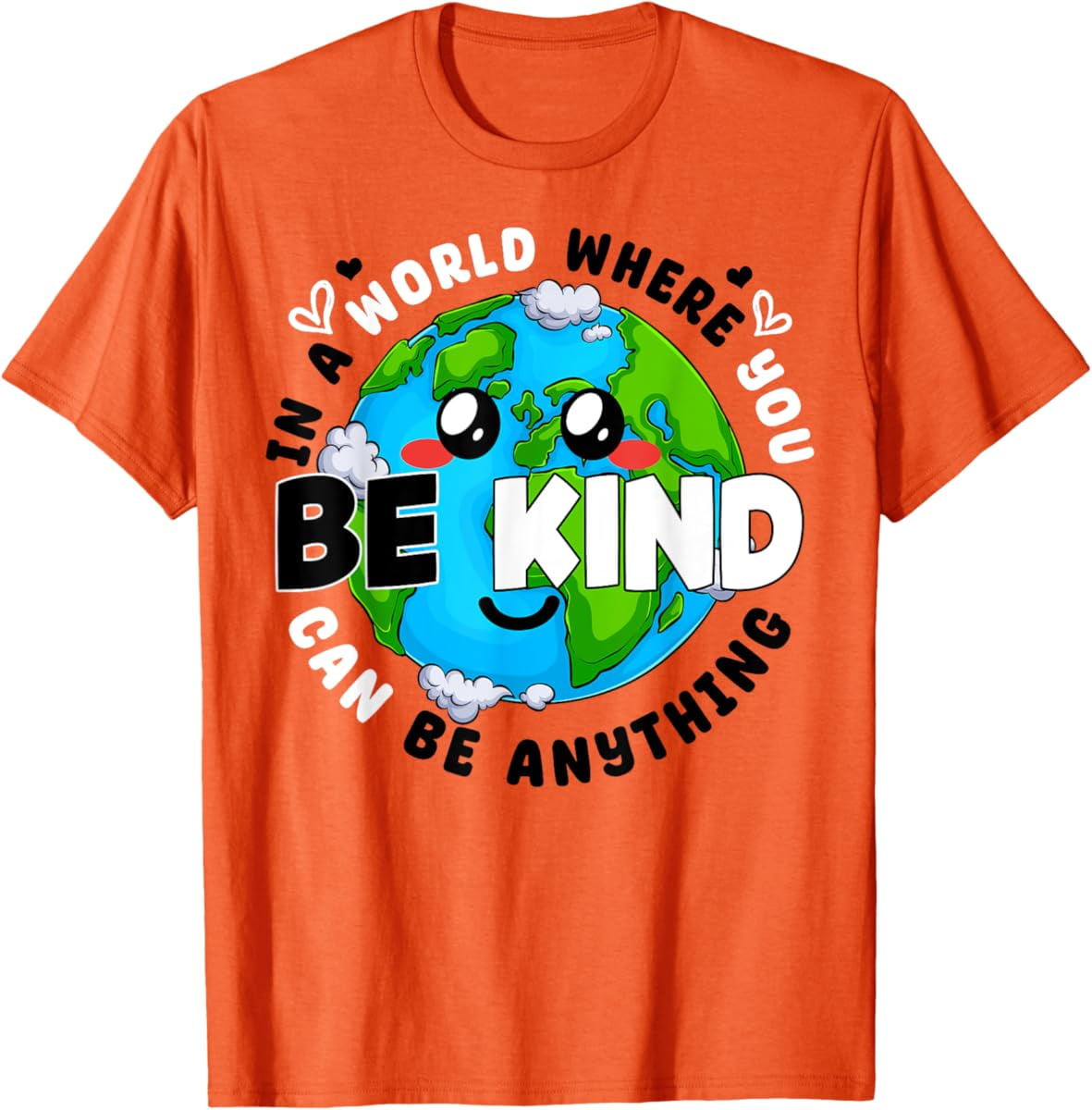 Cute Be Kind Earth Anti Bullying Unity Day Wear Orange Unisex T-Shirt S ...