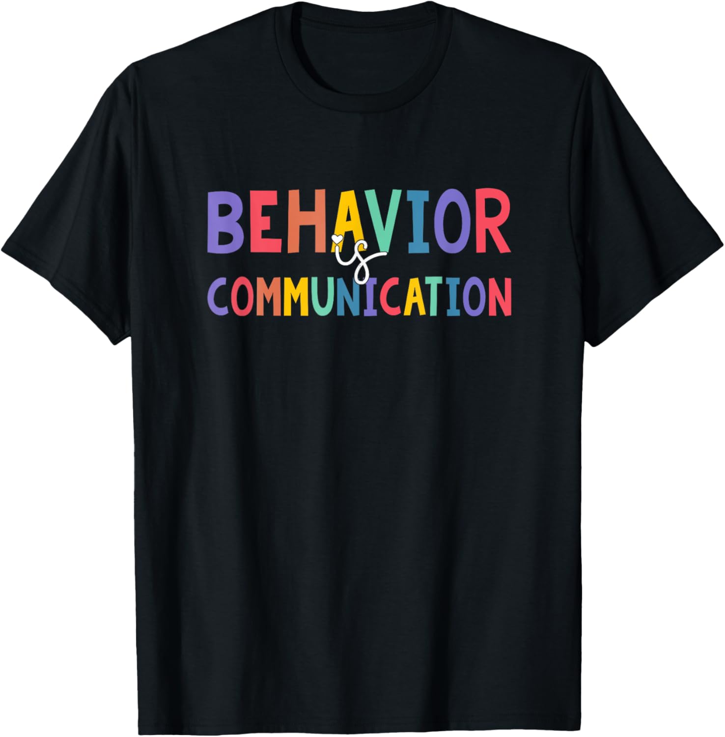 Cute Behavior Is Communication For Special Education Eacher T-Shirtmen ...