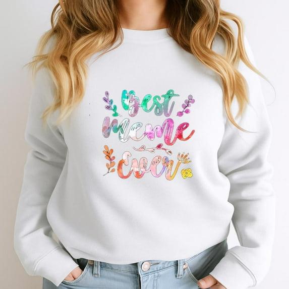 Cute Best Meme Ever Funny Christmas Mother's Day Valentine Grandma ...