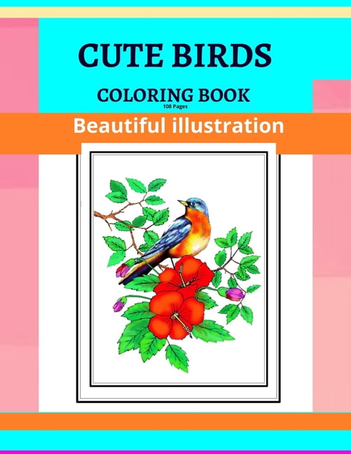 Cute Birds Coloring Book, Beautiful illustration,108 Pages: Adult ...