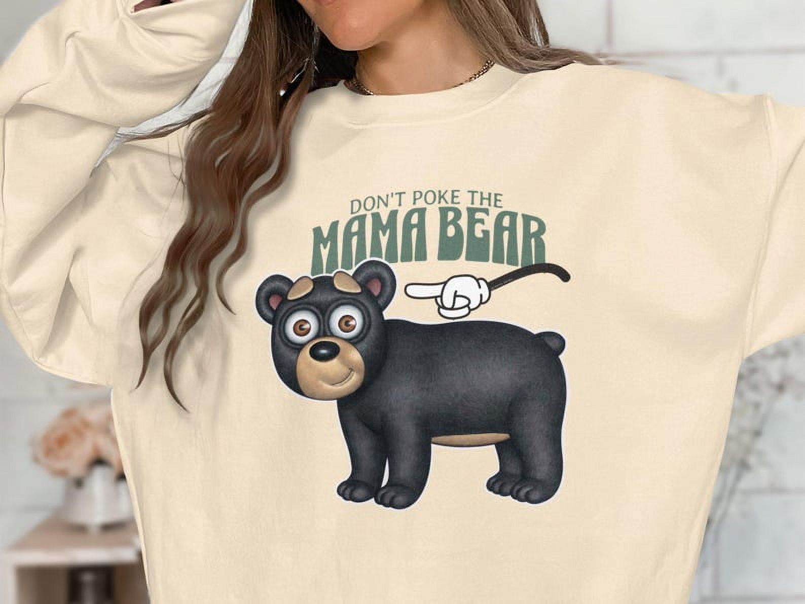 Cute Black Bear Graphic Sweatshirt, Don't Poke the Mama Bear, Fun ...
